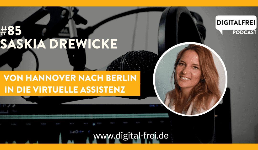 Saskia Drewicke im Digitalfrei Podcast Saskia Drewicke im Digitalfrei Podcast
