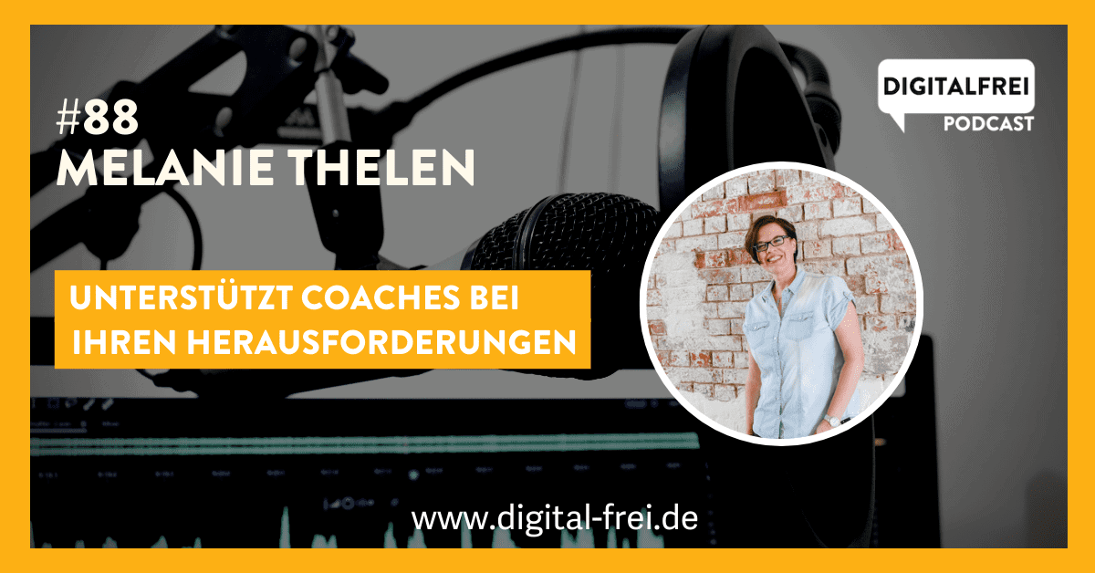 Melanie Thelen im Digitalfrei Podcast Melanie Thelen im Digitalfrei Podcast